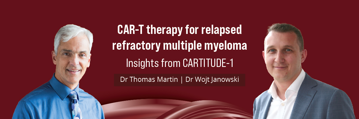 Vodcast: CAR-T therapy for relapsed refractory multiple myeloma ...